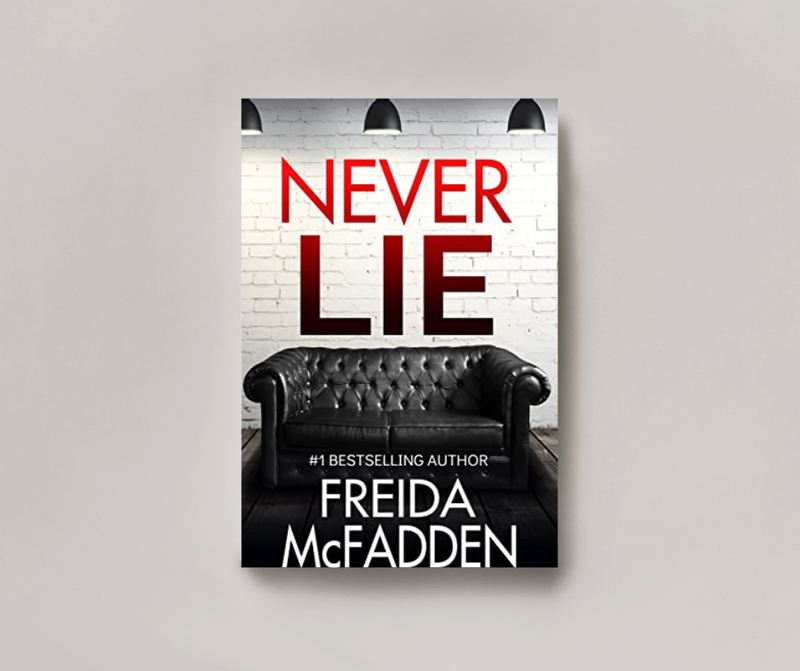 Freida McFadden's 'Never Lie': An Honest Book Review